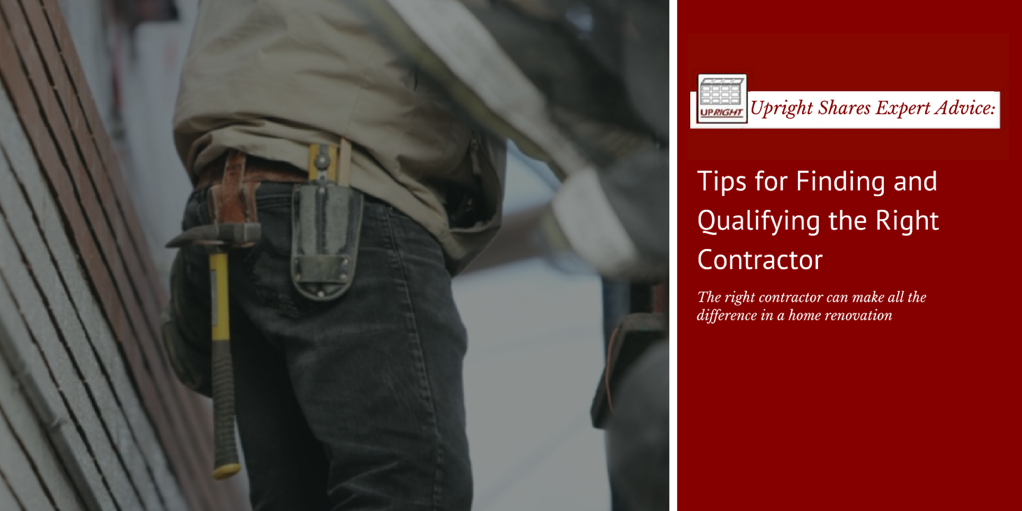Tips for Finding and Qualifying the Right Contractor - Upright door service